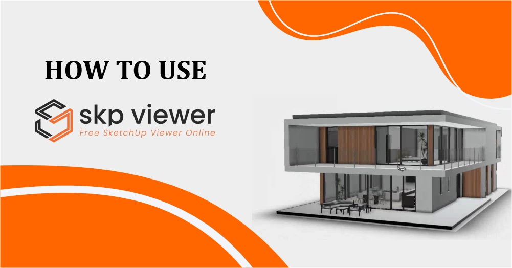 SKP Viewer | Free Online SketchUp File Viewer